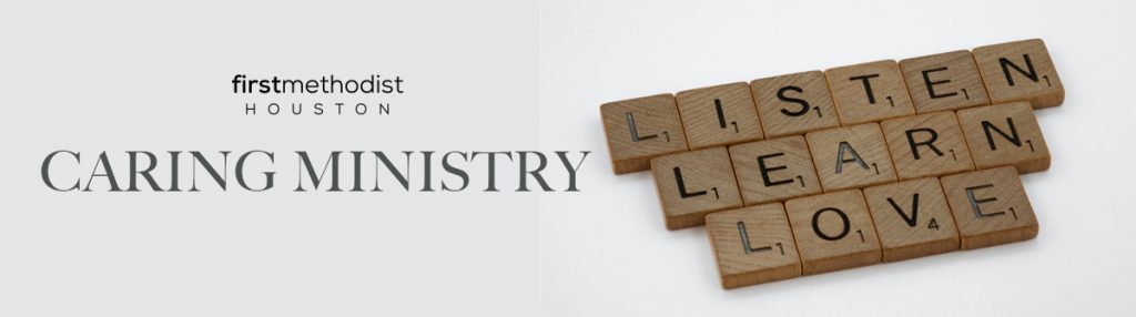 Caring Ministries - First Houston United Methodist Church